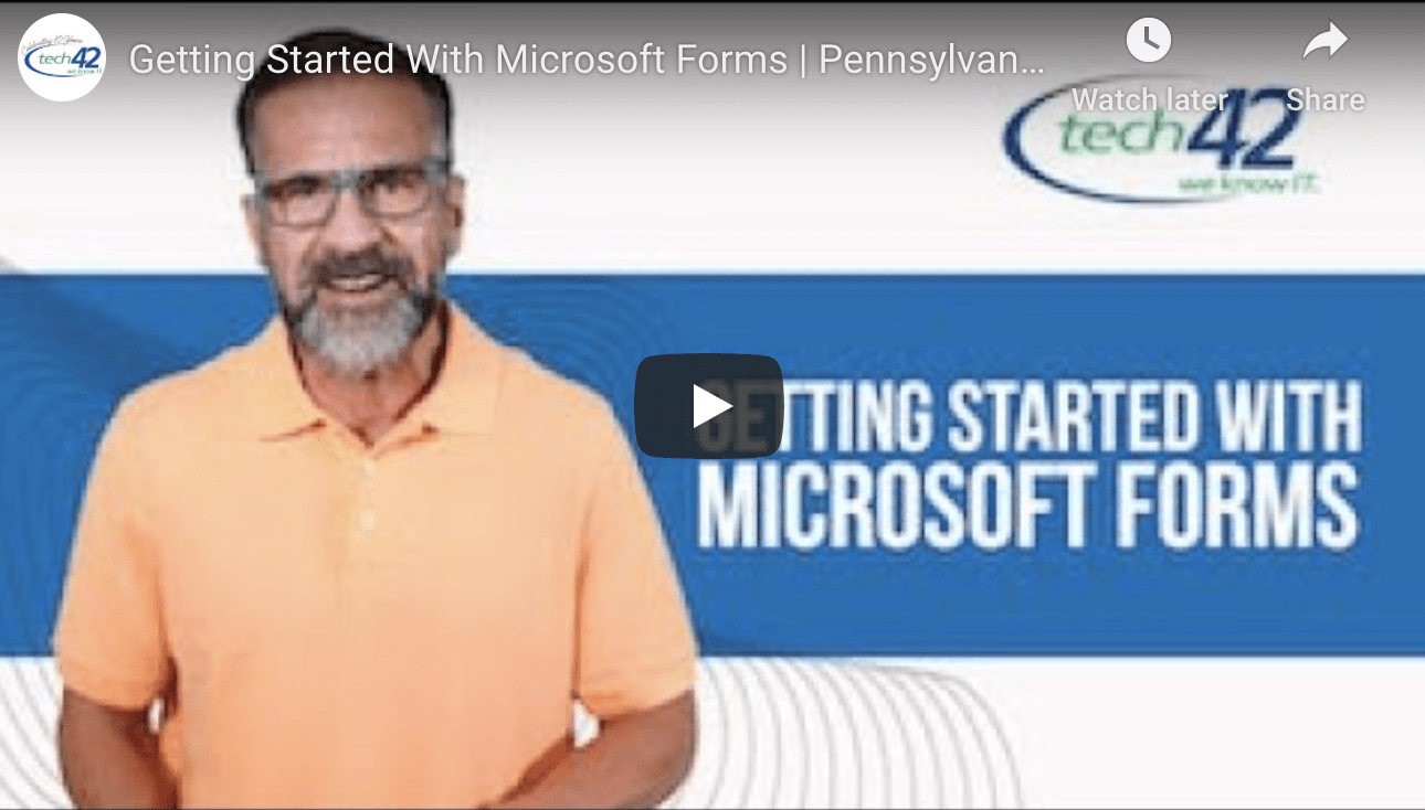 Microsoft Forms Benefits in Scranton and Beyond | Tech42 Blog