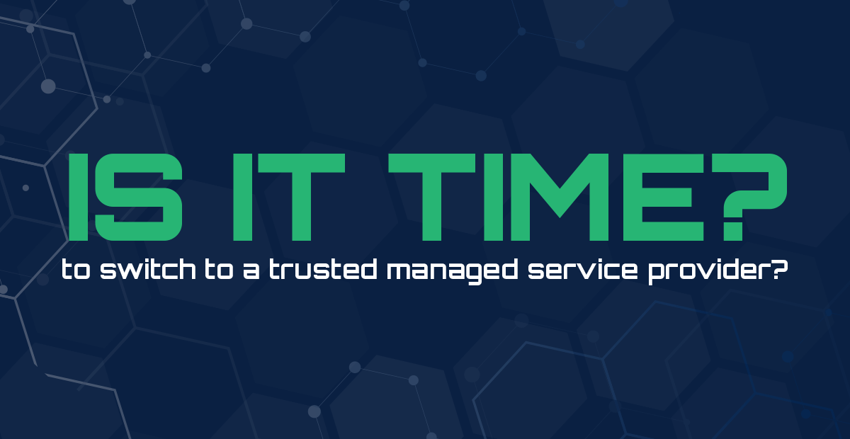 Managed Service Providers: Time to make the switch - tech42, llc